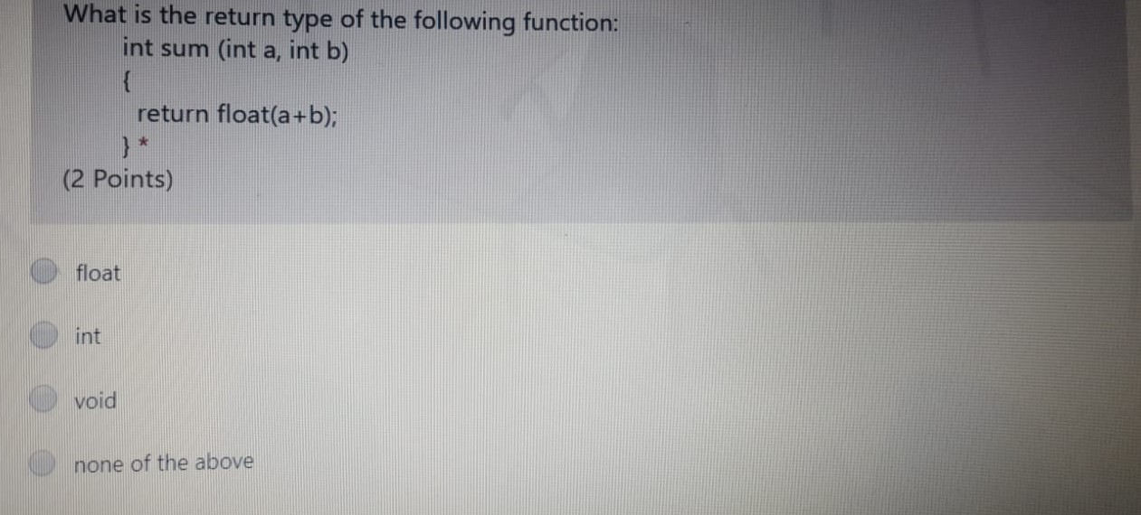 Solved What is the return type of the following function: | Chegg.com