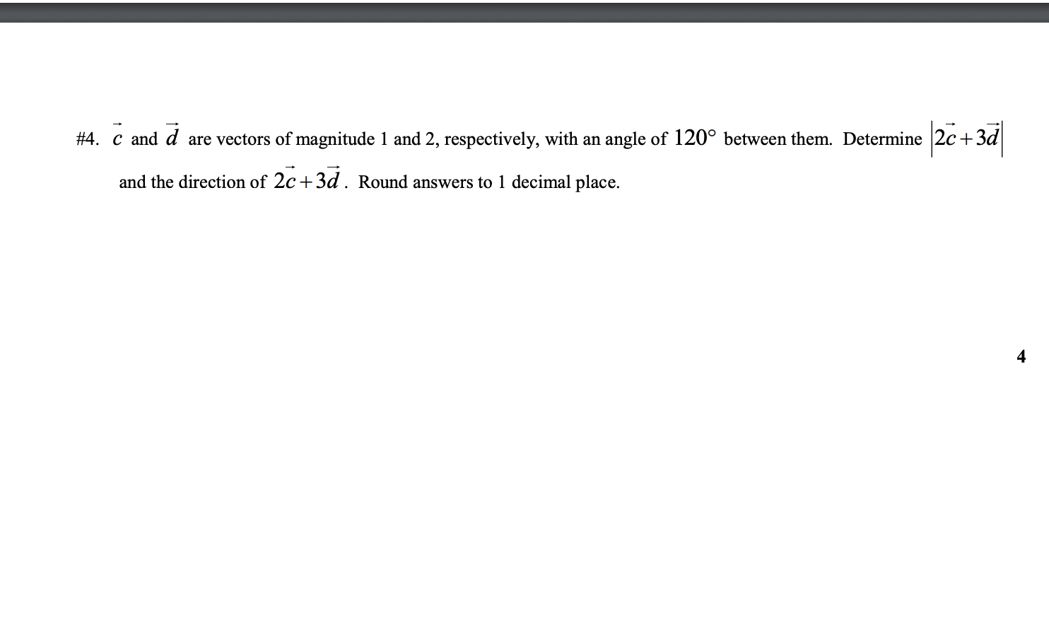 Solved #4. c and d are vectors of magnitude 1 and 2, | Chegg.com