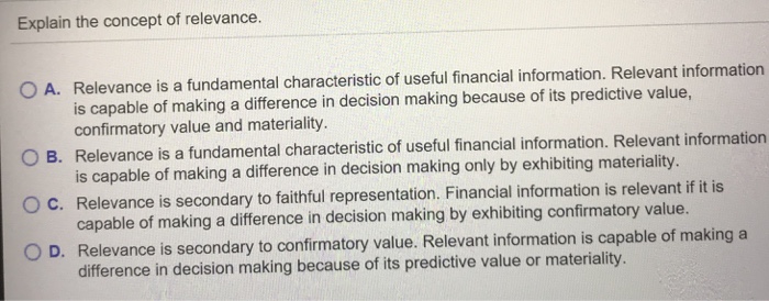 Solved Explain the concept of relevance. 0 A. Relevance is a | Chegg.com