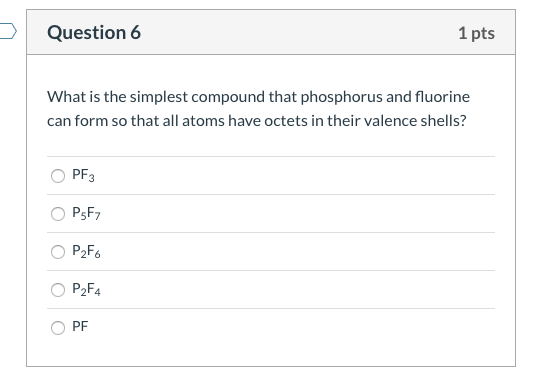 Solved 1 pts Question 6 What is the simplest compound that | Chegg.com
