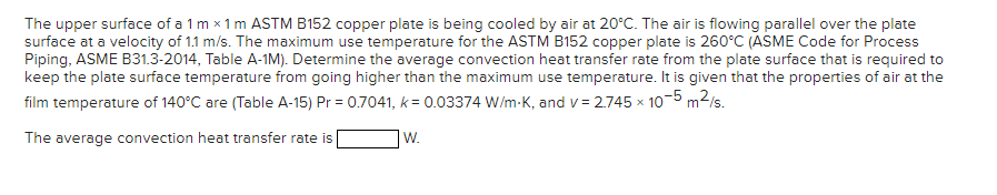 Solved The upper surface of a 1 m×1 m ASTM B152 copper plate | Chegg.com