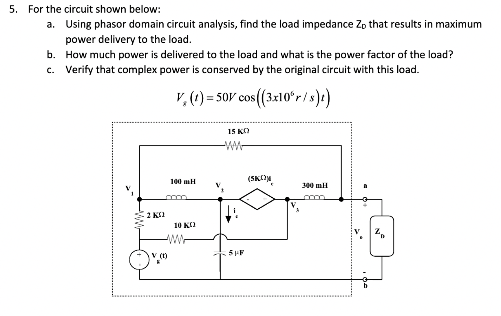 Solved For the circuit shown below:a. ﻿Using phasor domain | Chegg.com