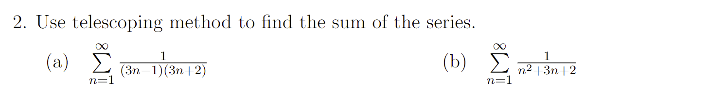 Solved 2. Use telescoping method to find the sum of the | Chegg.com