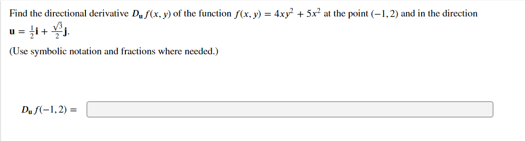 Solved Find the directional derivative Duf(x,y) of the | Chegg.com