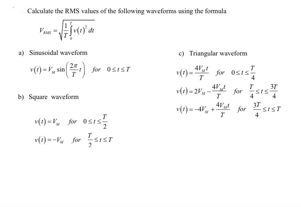 Solved Calculate the RMS values of the following waveforms | Chegg.com
