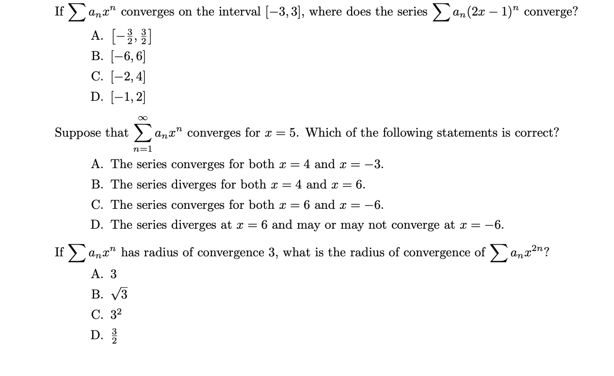 Solved If anx” converges on the interval (–3,3], where does | Chegg.com