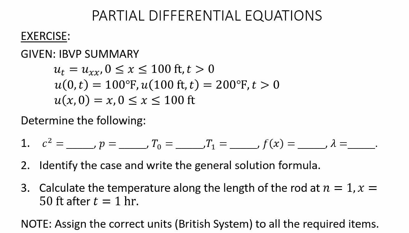 Solved PARTIAL DIFFERENTIAL EQUATIONS EXERCISE: GIVEN: IBVP | Chegg.com