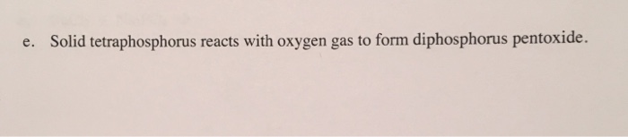 Solved Solid tetraphosphorus reacts with oxygen gas to form | Chegg.com