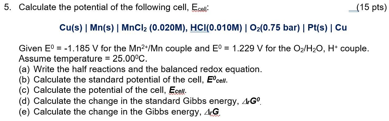 Solved Calculate The Potential Of The Following Cell Ecell