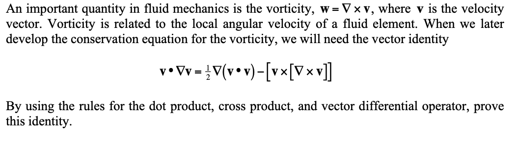 Solved An important quantity in fluid mechanics is the | Chegg.com