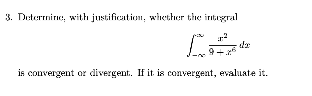 Solved 3. Determine, with justification, whether the | Chegg.com