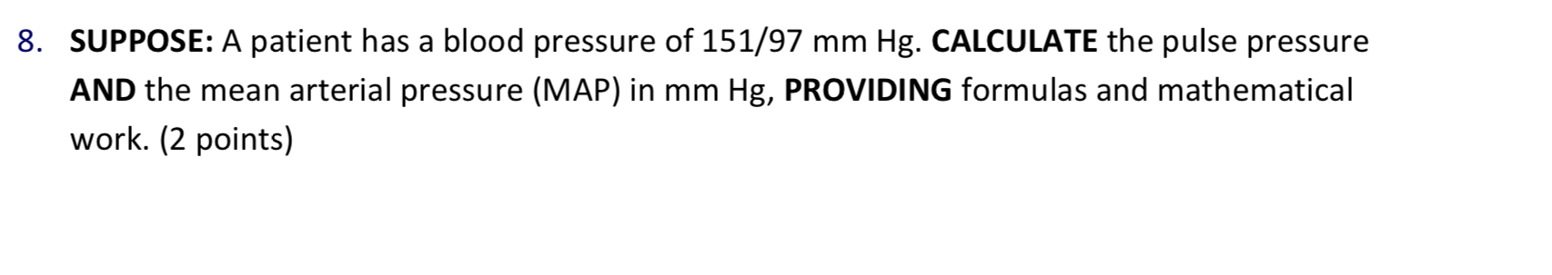 Solved 8. ﻿SUPPOSE: A patient has a blood pressure of | Chegg.com