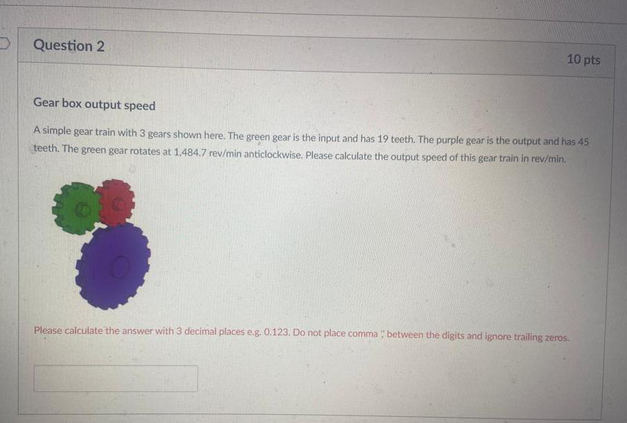 Solved Question 2 10 pts Gear box output speed A simple gear | Chegg.com