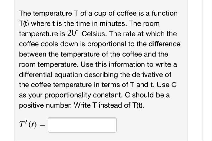 Solved The temperature T of a cup of coffee is a function | Chegg.com