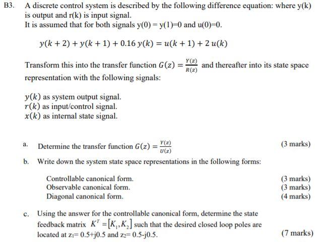 Solved B3. A discrete control system is described by the | Chegg.com