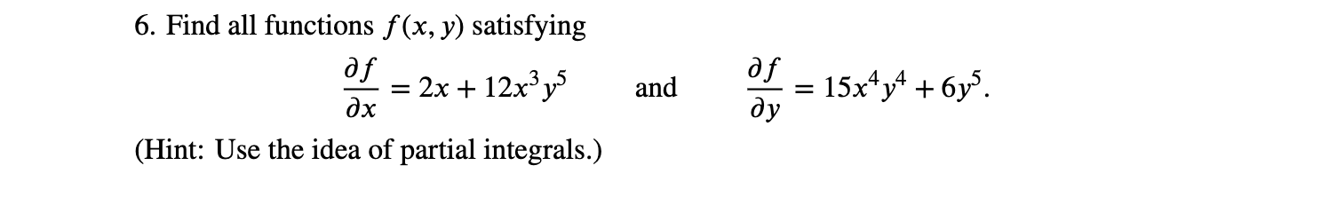 Solved 6. Find all functions f(x,y) satisfying | Chegg.com