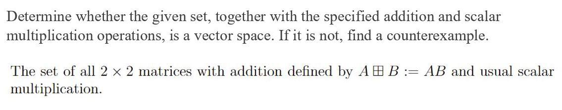 Solved Determine whether the given set, together with the | Chegg.com