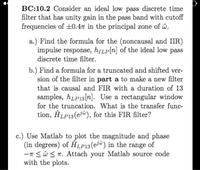 Solved Consider an ideal low pass discrete time filter that | Chegg.com