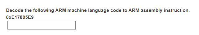 Solved Encode the following ARM assembly instruction to ARM | Chegg.com