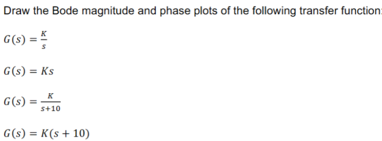 Solved Draw the bode magnitude and phase plots for the | Chegg.com