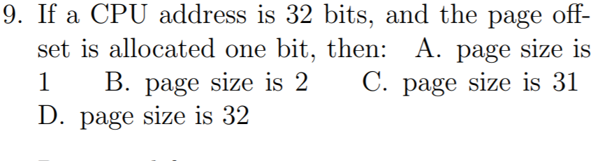 Solved 9. If a CPU address is 32 bits, and the page off- set | Chegg.com