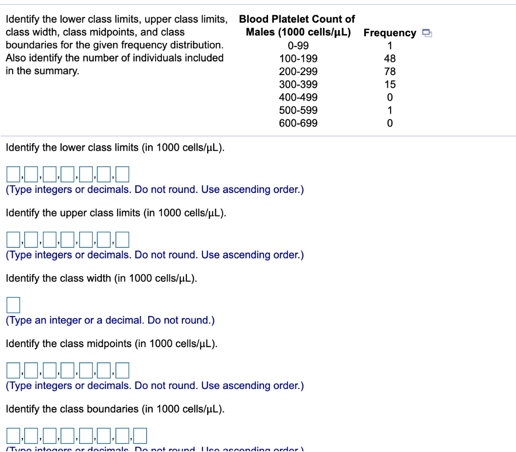 Solved Identify the lower class limits, upper class limits, | Chegg.com