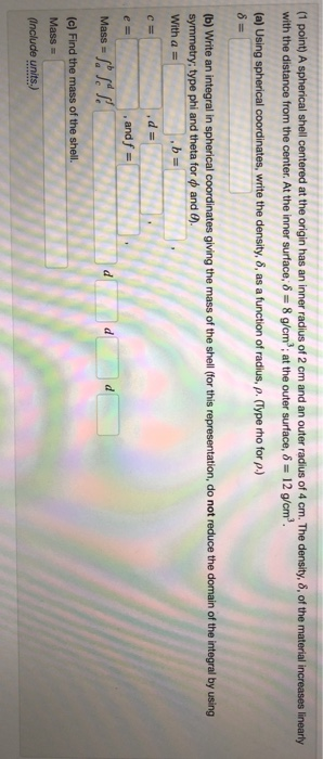Solved (1 point) A spherical shell centered at the origin | Chegg.com