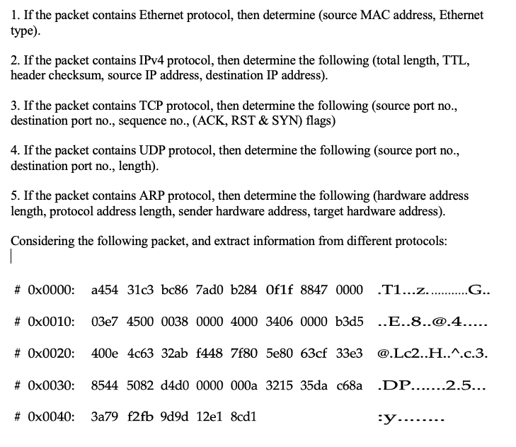 Solved 1. If the packet contains Ethernet protocol, then | Chegg.com