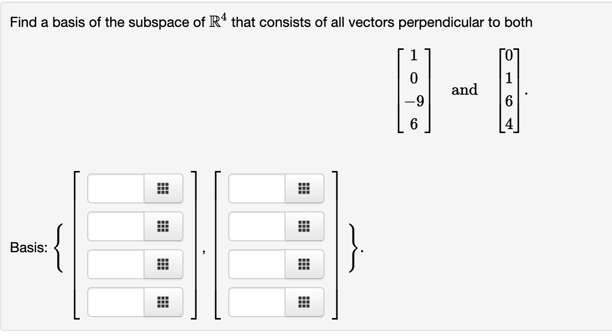 Solved Find a basis of the subspace of R4 that consists of | Chegg.com