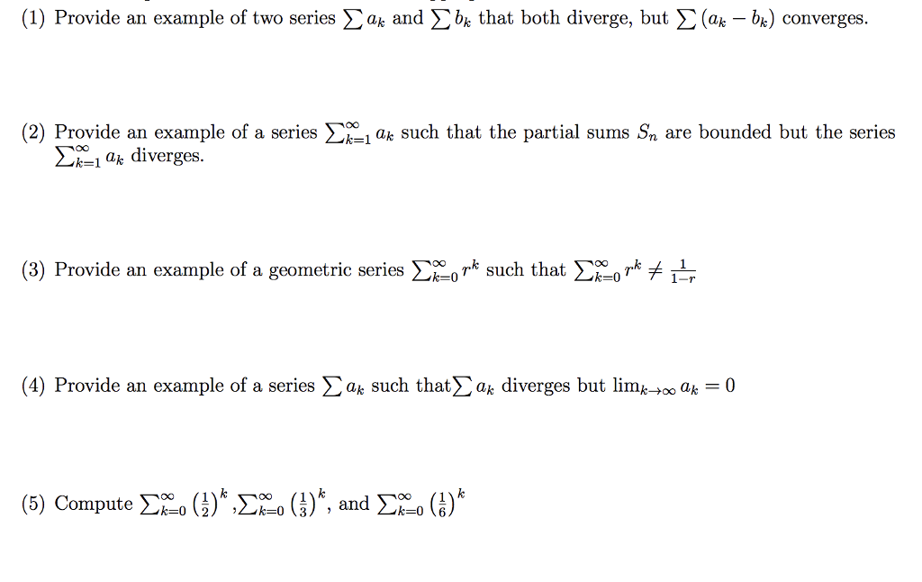 Solved (1) Provide an example of two series Σα. nd Σ, that | Chegg.com