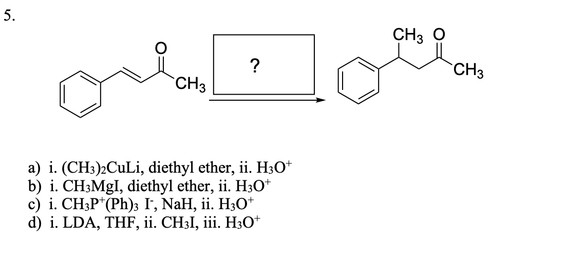 Solved olano a) i. (CH3)2CuLi, diethyl ether, ii. H30+ b) i. | Chegg.com