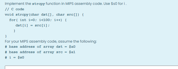 Solved Implement the stropy function in MIPS assembly code. | Chegg.com