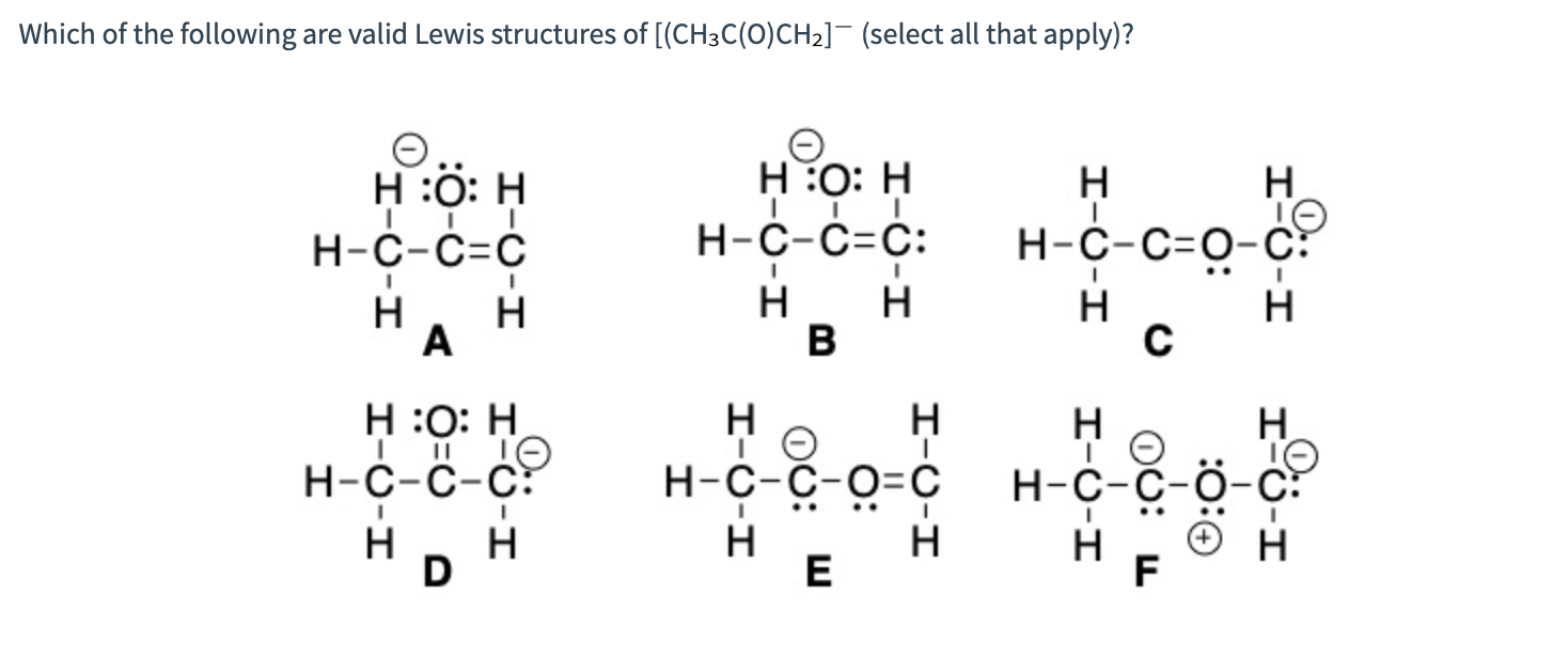 Solved Which of the following are valid Lewis structures of | Chegg.com