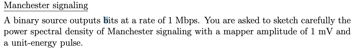 Solved Manchester signaling A binary source outputs bits at | Chegg.com