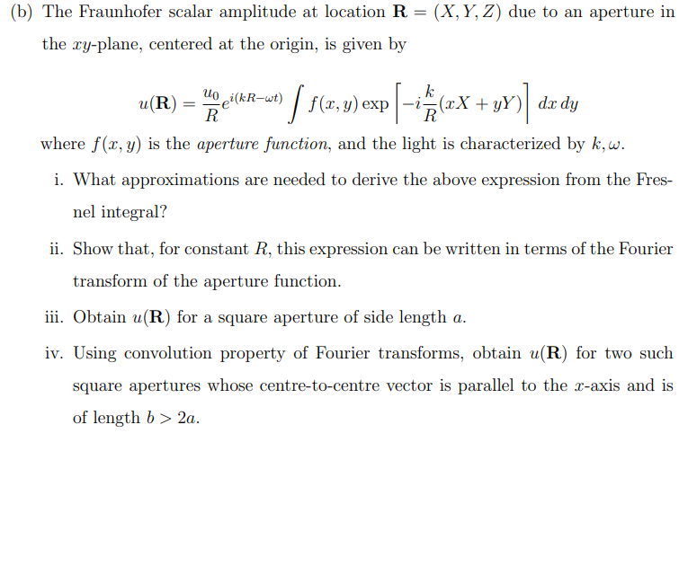 Solved b) The Fraunhofer scalar amplitude at location | Chegg.com
