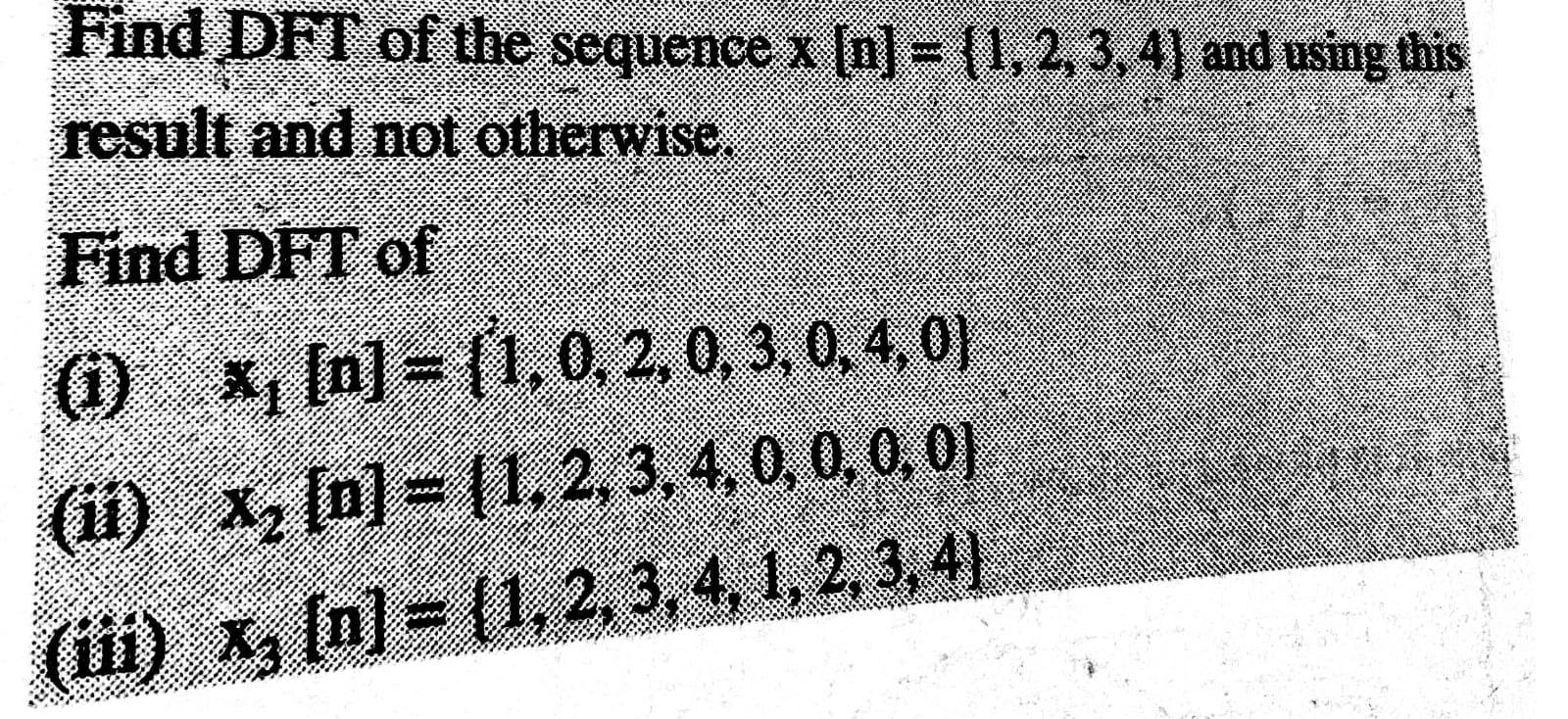 Solved Iind Did Of The Sequence X N 1234 And Using 