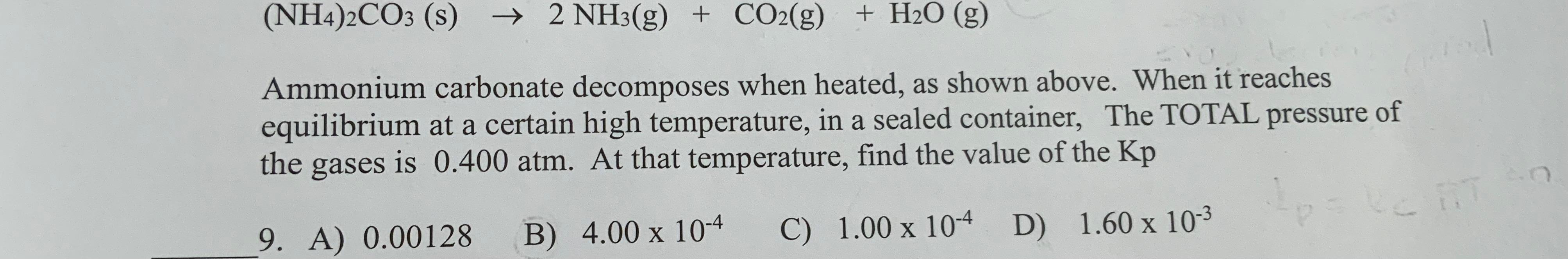 Solved (NH4)2CO3 (s) + 2 NH3(g) + CO2(g) + H2O (g) ( | Chegg.com