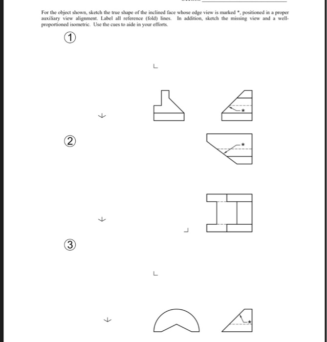 Solved For the object shown, sketch the true shape of the | Chegg.com