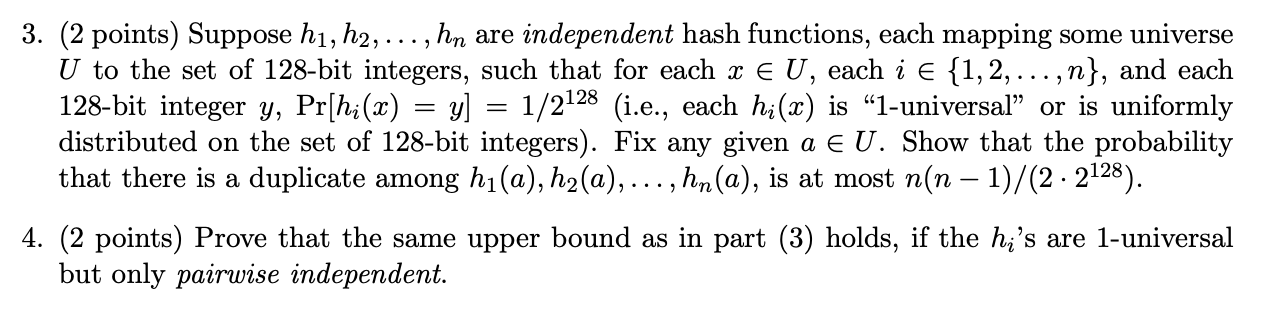 3. (2 points) Suppose h1,h2,…,hn are independent hash | Chegg.com