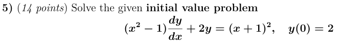 Solved (14 ﻿points) ﻿Solve the given initial value | Chegg.com