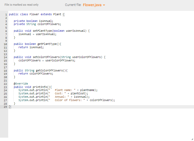 Solved Given a base Plant class and a derived Flower class, | Chegg.com