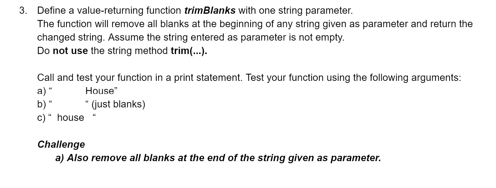 Solved 3. Define a value-returning function trimBlanks with | Chegg.com