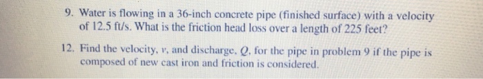 Solved 9. Water is flowing in a 36-inch concrete pipe | Chegg.com