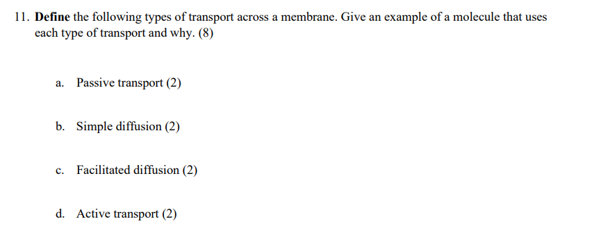 Solved 11. Define the following types of transport across a | Chegg.com