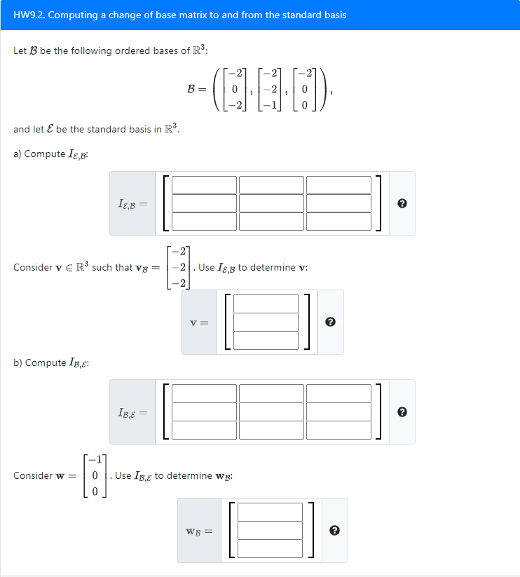 Solved HW9.2. Computing a change of base matrix to and from | Chegg.com