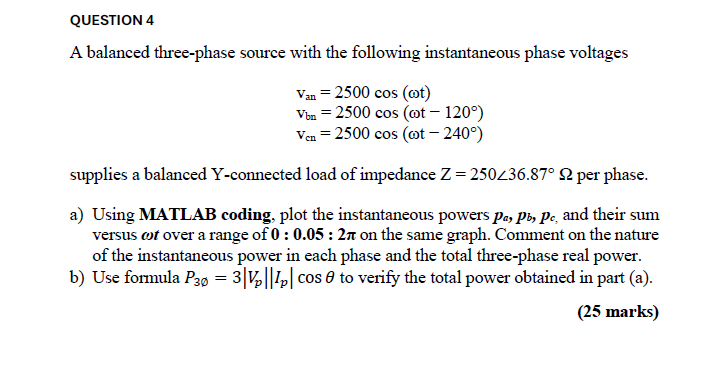 Solved QUESTION 4A balanced three-phase source with the | Chegg.com