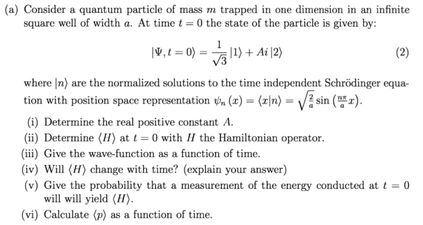 Solved (a) Consider a quantum particle of mass m trapped in | Chegg.com