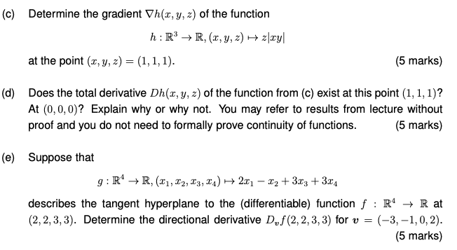 Solved (c) Determine the gradient ∇h(x,y,z) of the function | Chegg.com