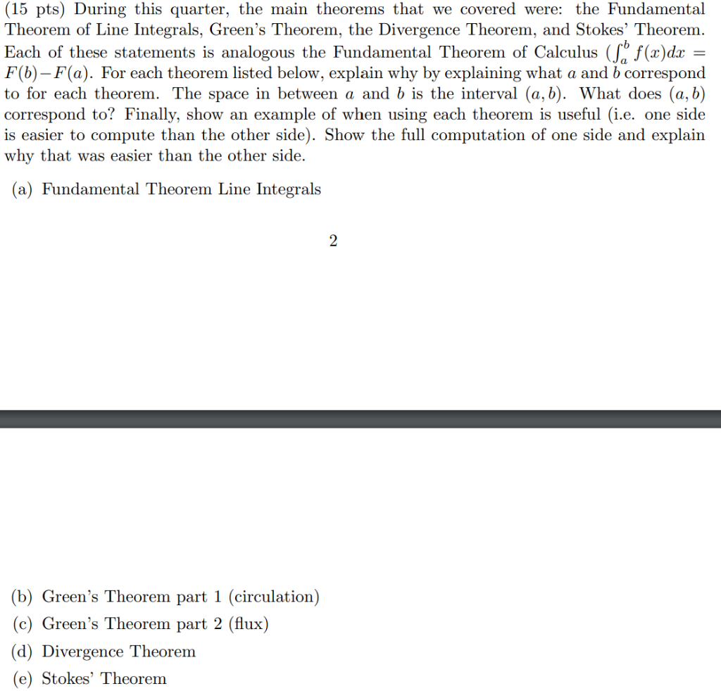 Solved (15 pts) During this quarter, the main theorems that | Chegg.com