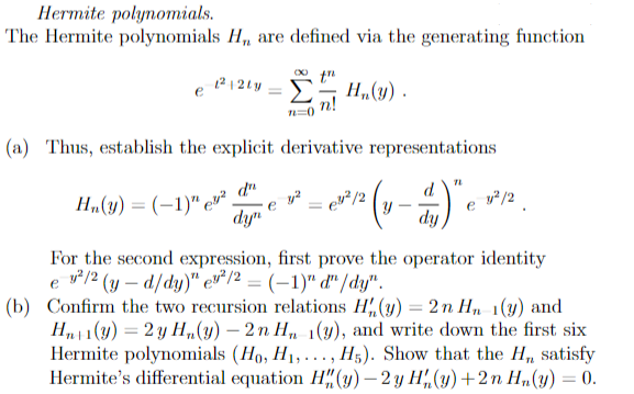 Solved Hermite polynomials. The Hermite polynomials H, are | Chegg.com